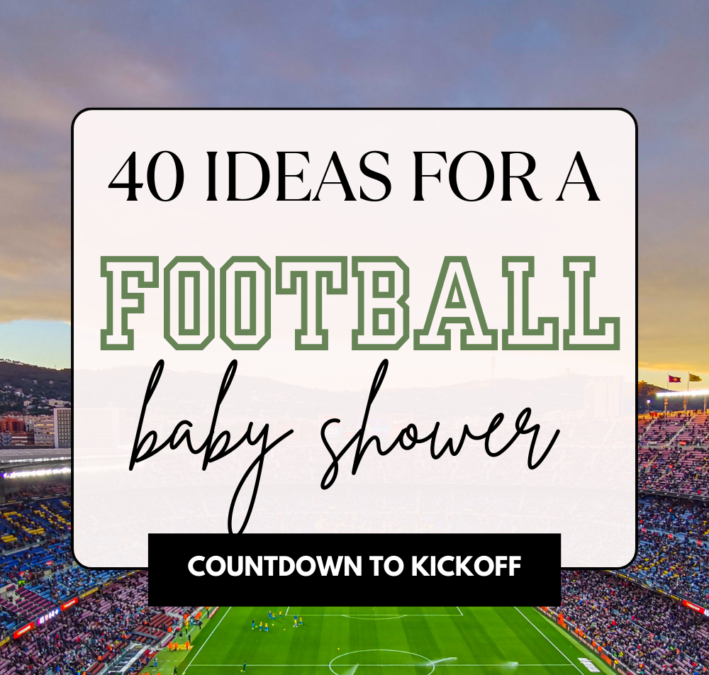 40 Touchdown Items for A Football Baby Shower 2026 – Fit Frugal Female
