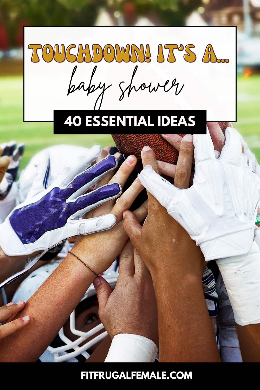 40 Touchdown Items for A Football Baby Shower 2026 – Fit Frugal Female