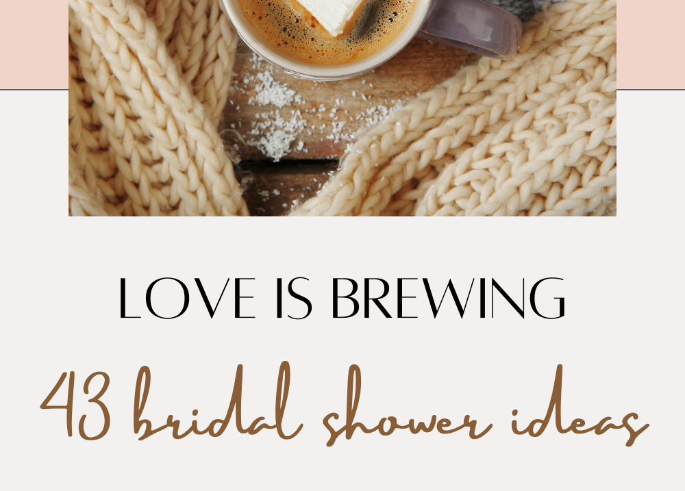43 Warm Items for A Love is Brewing Bridal Shower 2026 – Fit Frugal Female