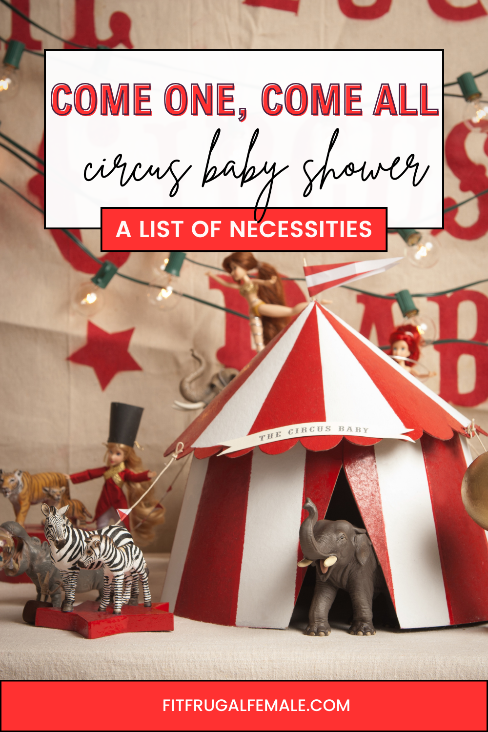 36 Ready to Pop Circus Baby Shower Ideas 2026 – Fit Frugal Female