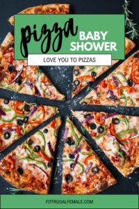 36 Delicious Pizza Baby Shower Ideas 2026 – Fit Frugal Female