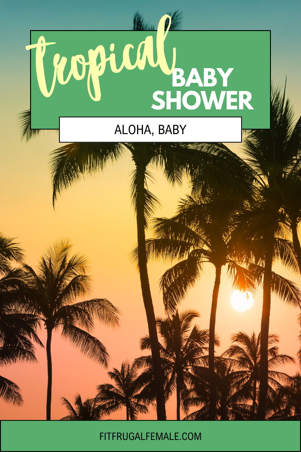 39 Beachy Items for A Tropical Baby Shower 2026 – Fit Frugal Female
